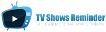 TV Shows Reminder